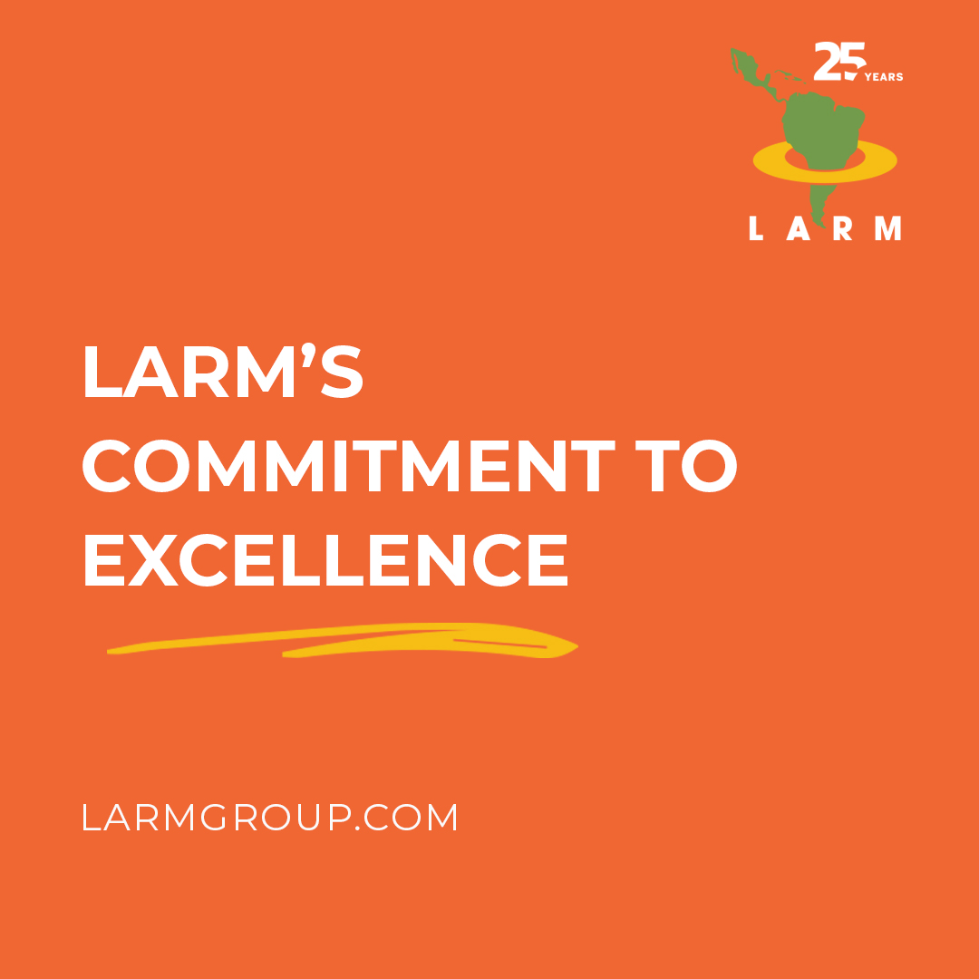 COMMITMENT TO EXCELLENCE - LARM